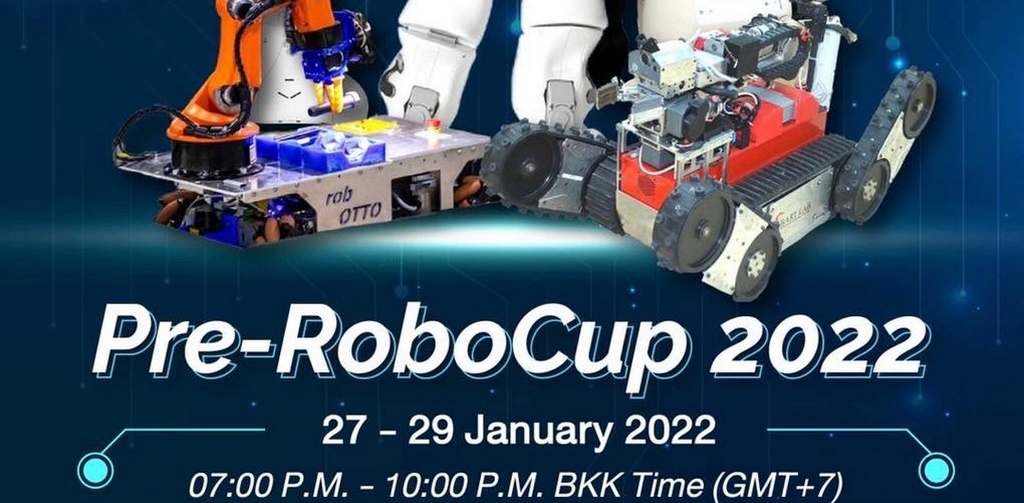 การจัดงานPre-RoboCup 2022 เพื่อแนะนำการแข่งขันหุ่นยนต์ระดับโลก RoboCup 2022 ประเทศไทยเป็นเจ้าภาพ ...